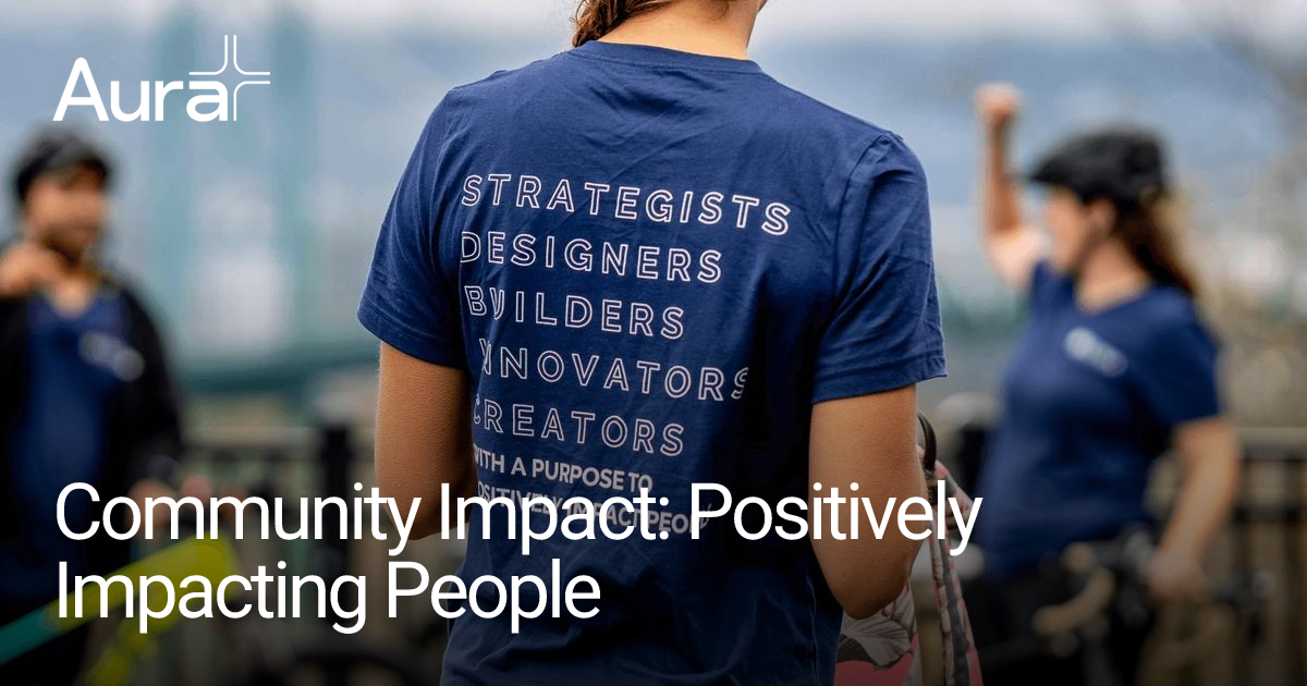 Community Impact: Positively Impacting People | Aura